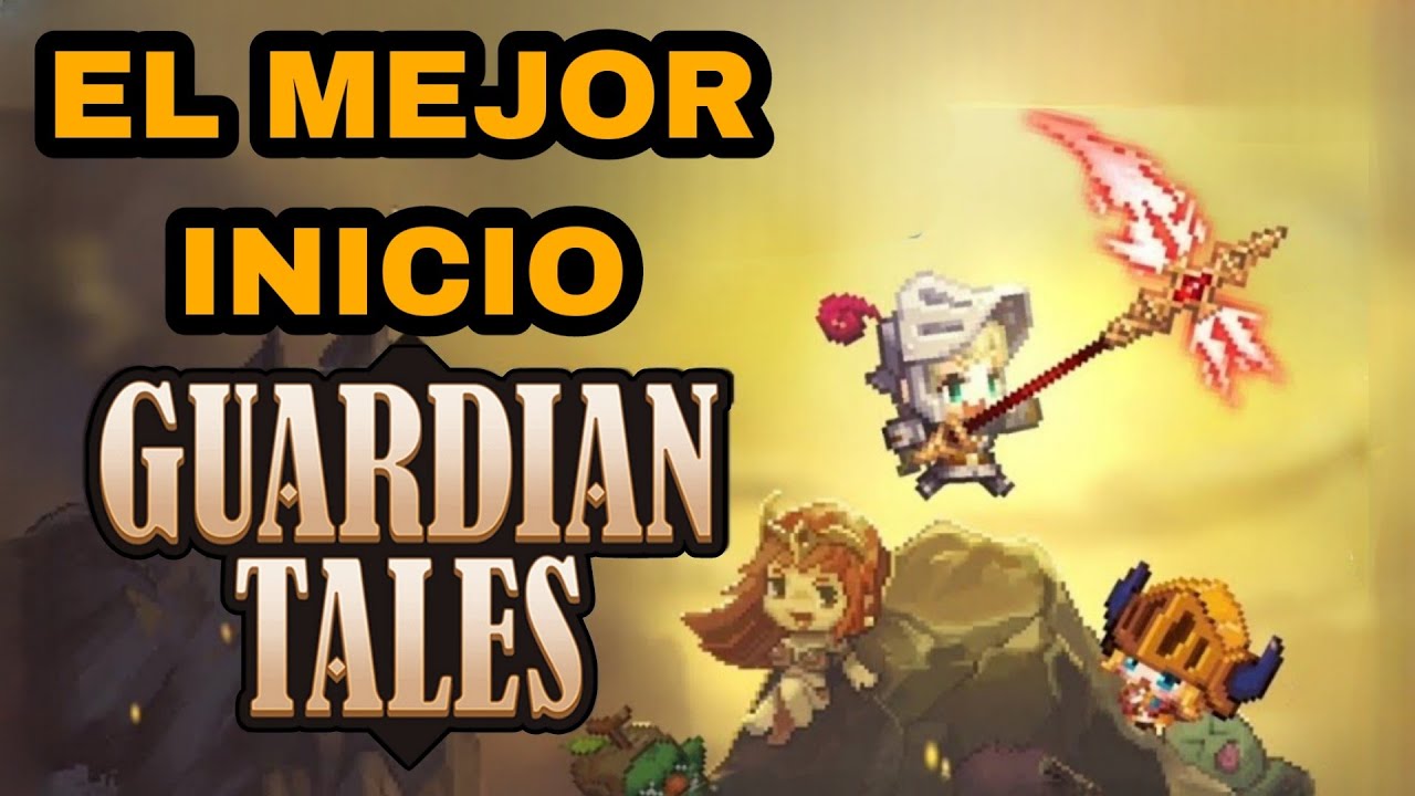 EMPEZAR BIEN EN GUARDIAN TALES - Guia de Early Game - YouTube