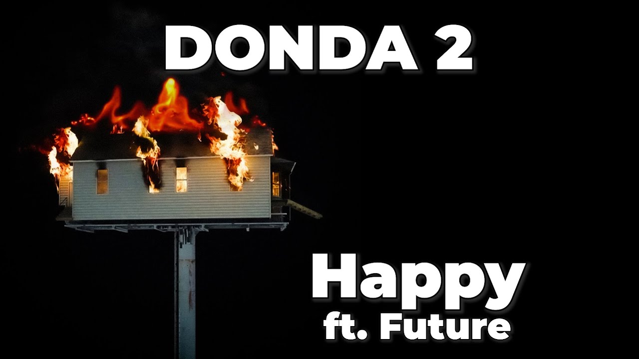 DONDA 2 | Happy - Ye (Kanye West) ft. Future - YouTube