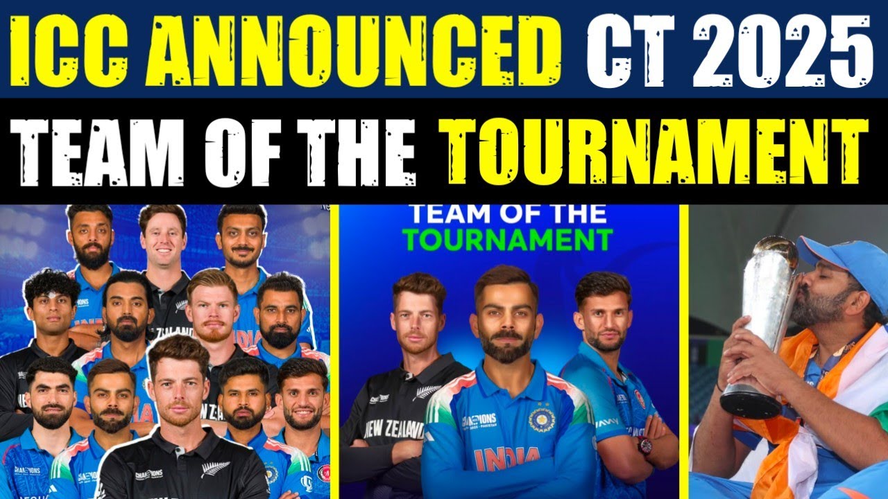 ICC ANNOUNCED CHAMPIONS TROPHY 2025 TEAM OF THE TOURNAMENT | CT TEAM OF ...