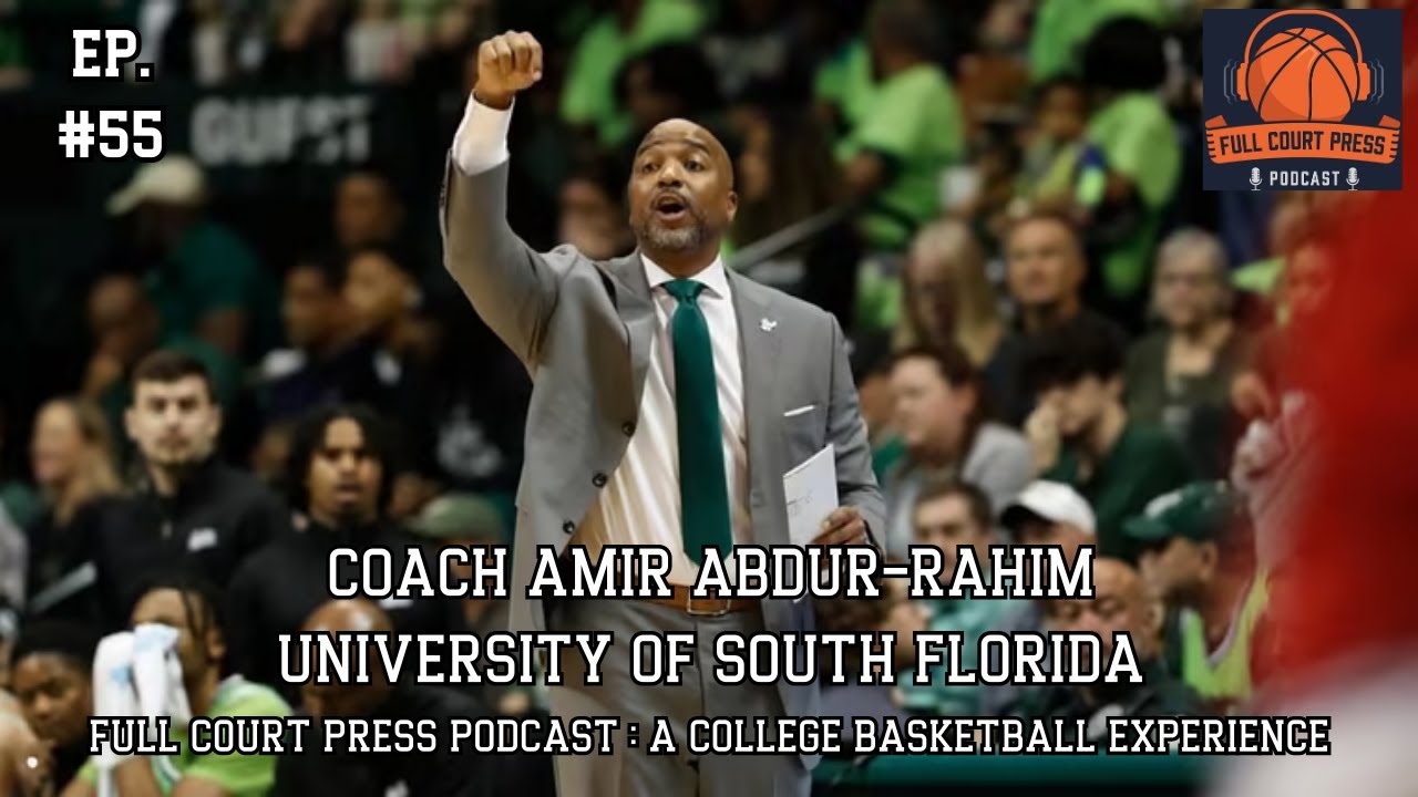 #55: University of South Florida Men's Basketball Coach Amir Abdur ...