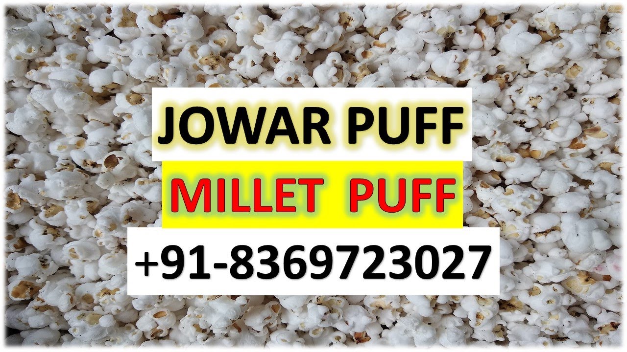JOWAR PUFF MILLET PUFFING MACHINE +91-8369723027 - YouTube