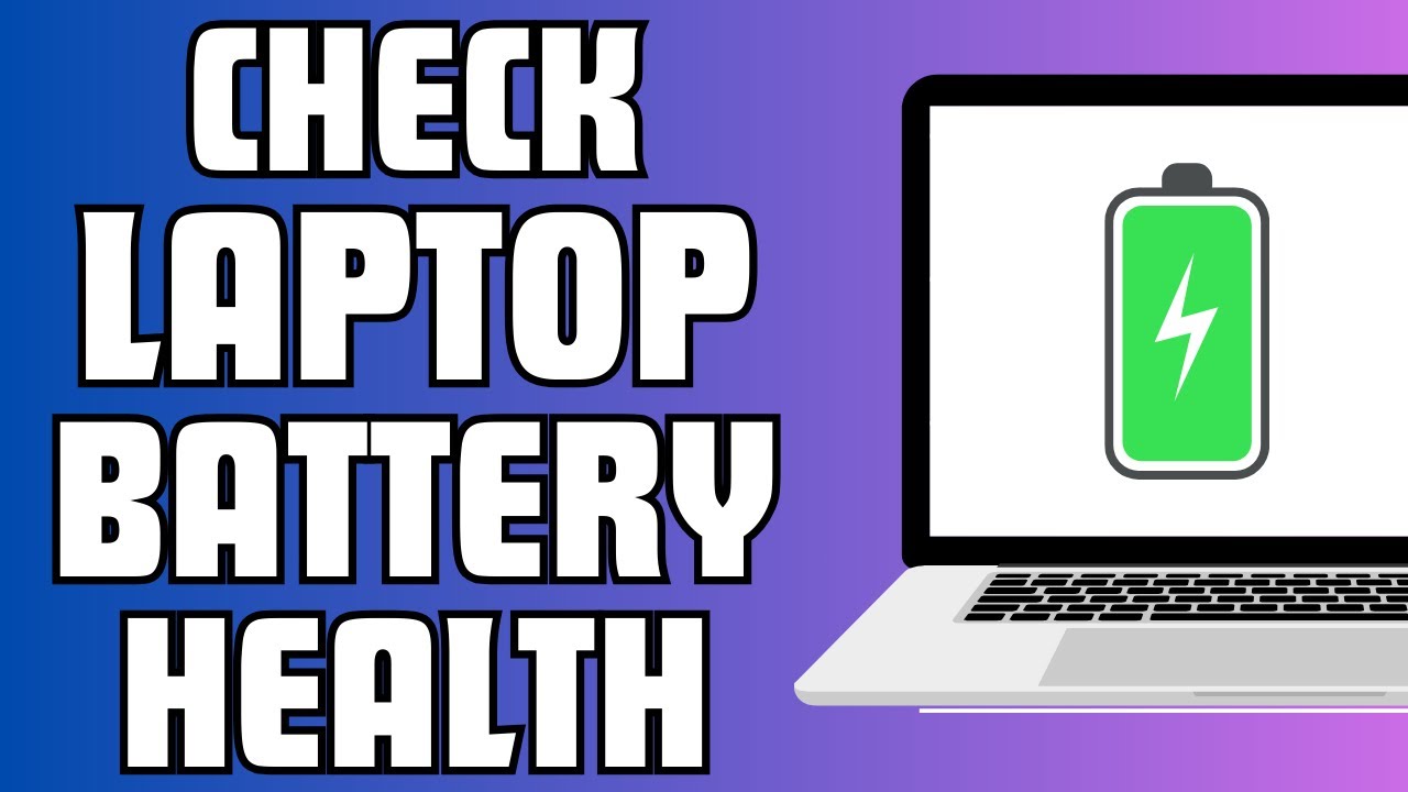 How To Check Laptop Battery Health | Laptop Battery Health - YouTube