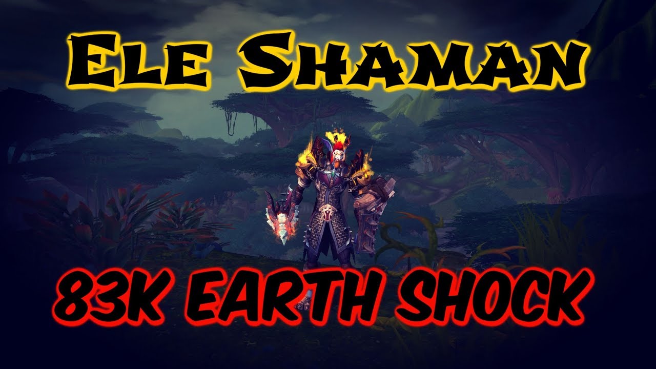 83k Earth Shock BOOM | Ele Shaman PvP 8.1.5 WoW - YouTube