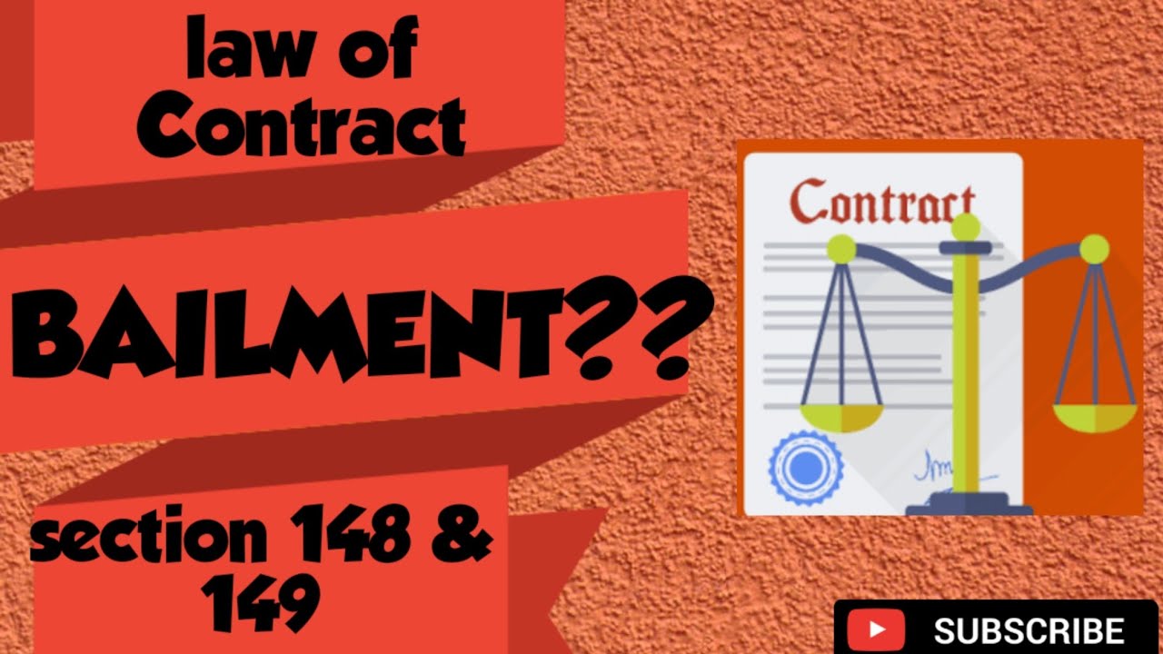 Bailment | definition & essentials with cases | section 148 & 149 of ...