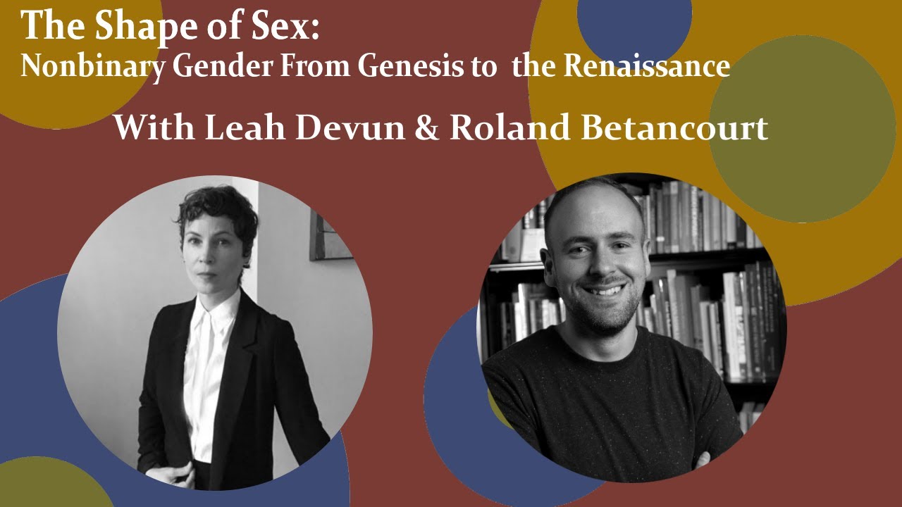 Leah Devun & Roland Betancourt: The Shape of Sex: Nonbinary Gender from ...