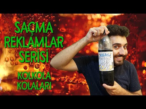 Saçma Reklamlar Serisi / KOLKOLA Kolaları