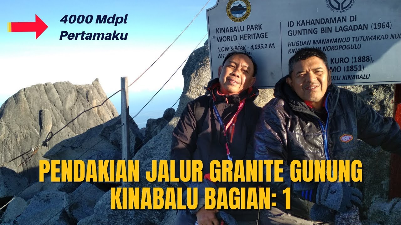 4000 Mdpl Pertamaku Pendakian jalur Granite Gunung Kinabalu BAGIAN 1 ...