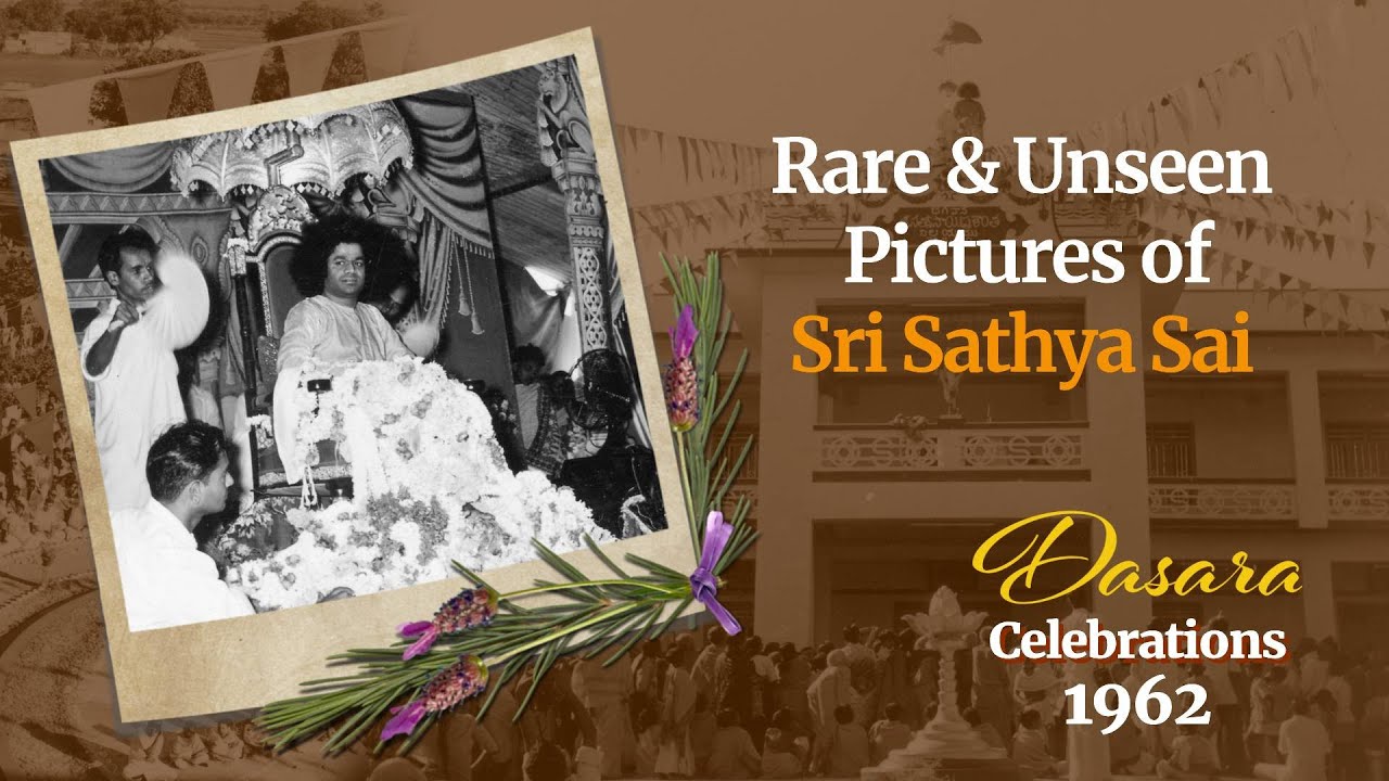 Rare & Unseen Pictures of Sri Sathya Sai | Glimpses of Dasara ...