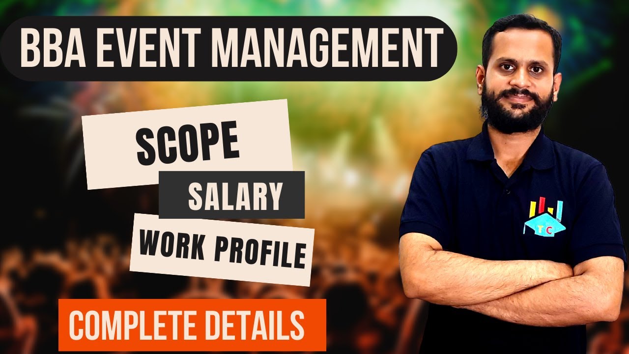 BBA Event Management | Scope | Salary | Work Profile | Complete Details ...