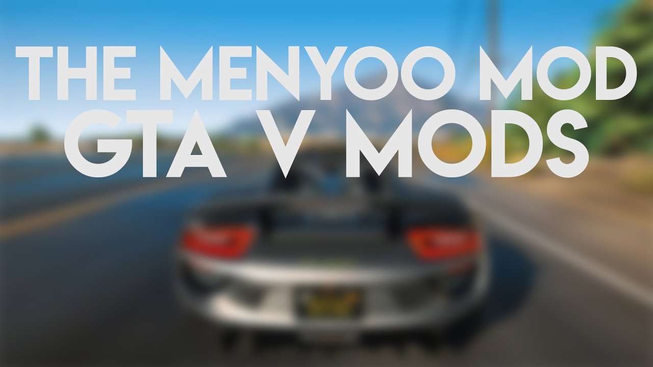 The Menyoo Mod | GTA V Mods - YouTube
