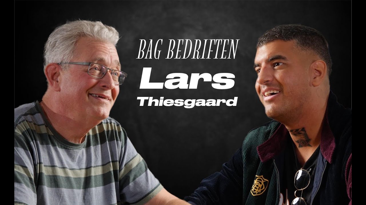 #2 Bag Bedriften, Lars Thiesgaard, vejen til succes og det at være hele ...