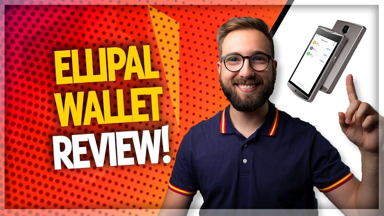 Ellipal Wallet Review After 9 Months of Use 🛡️ - YouTube