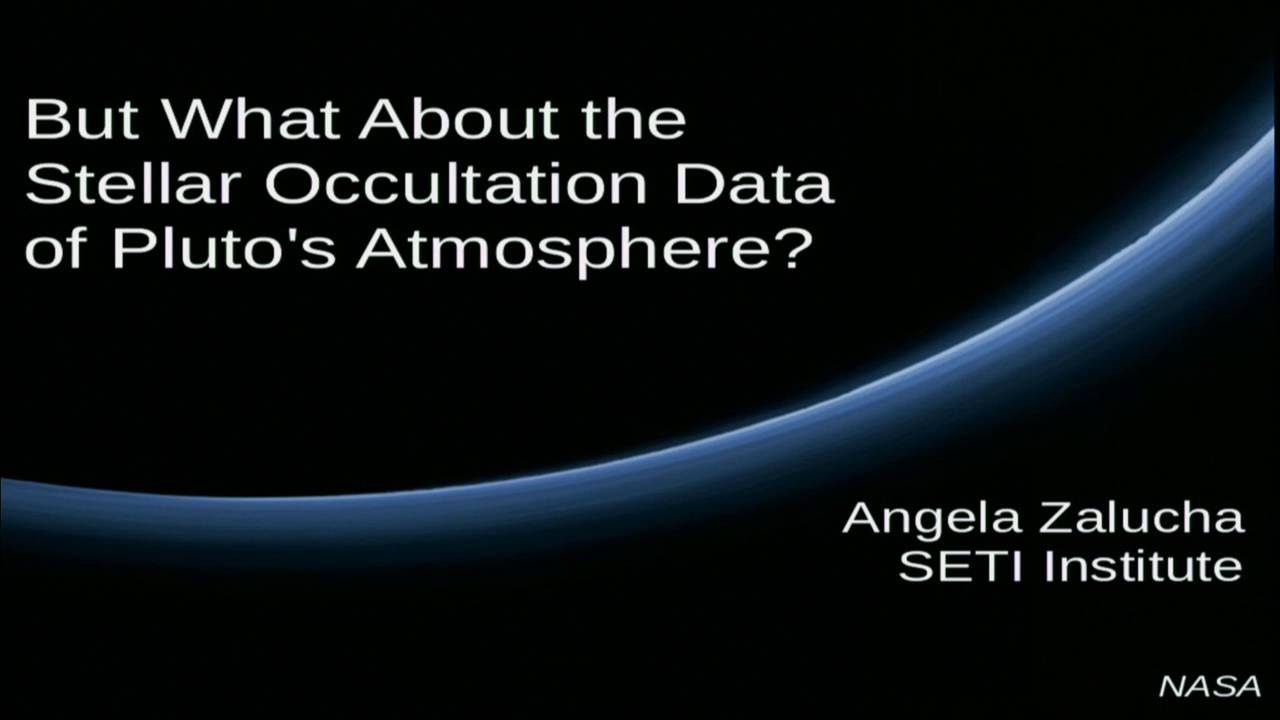 But What About the Stellar Occultation Data of Pluto's Atmosphere - Angela Zalucha (SETI Talks ...