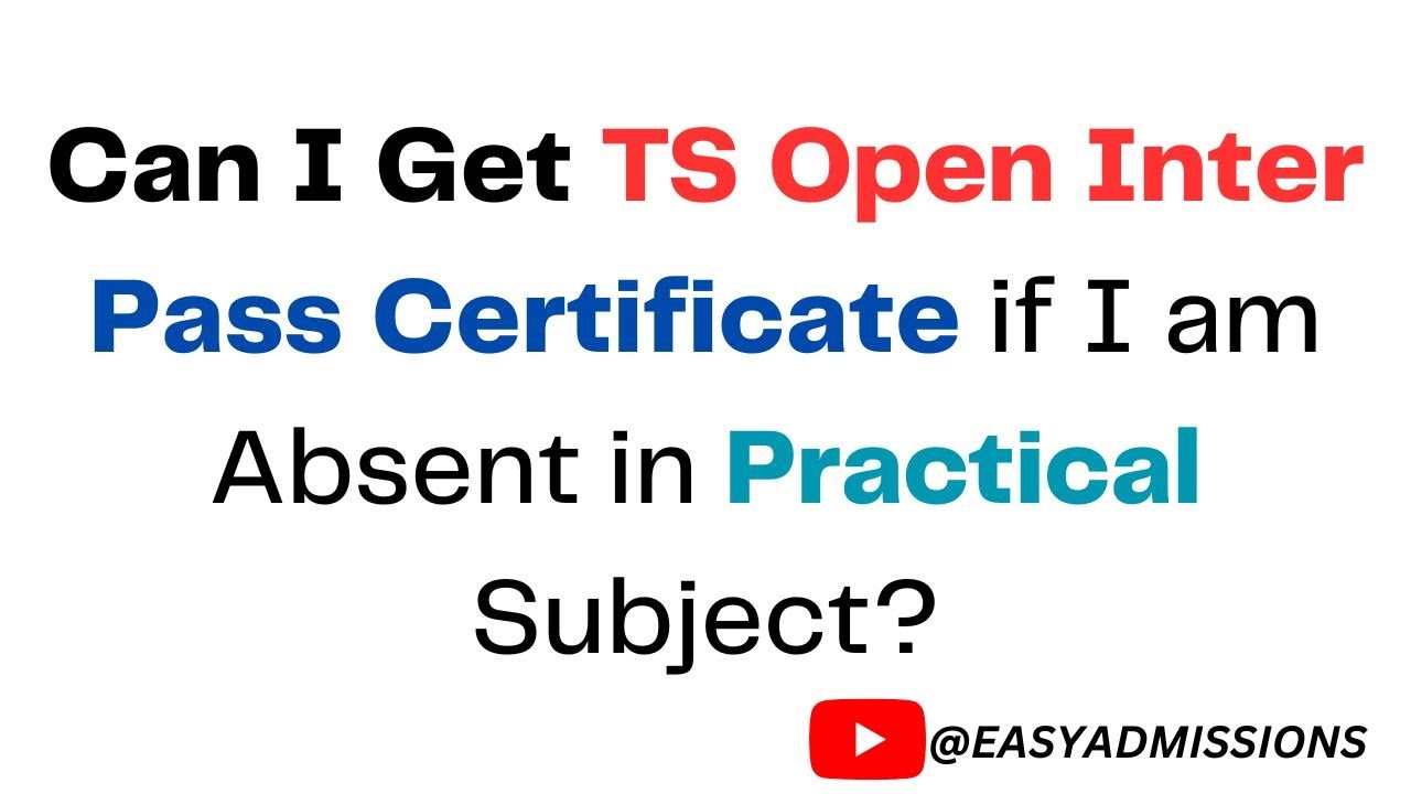 Can I Get TS Open Inter Pass Certificate if I am Absent in 1 Practical ...