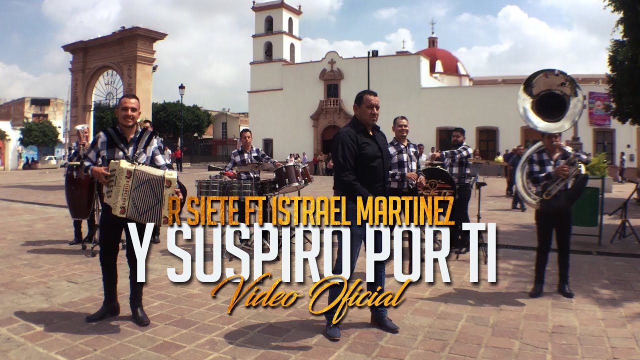 R Siete ft Israel Martínez - Y Suspiro por ti (Video Oficial) - YouTube