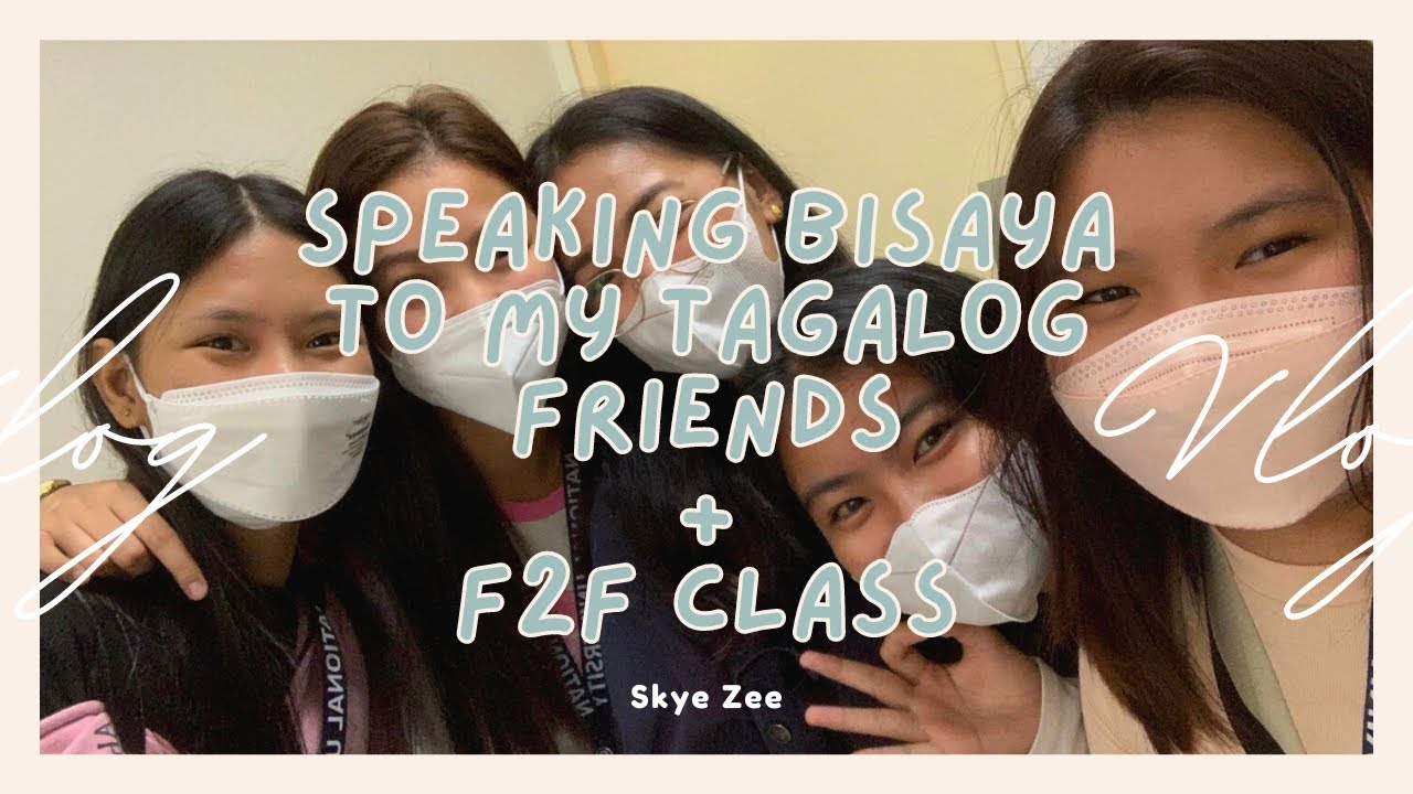 SPEAKING BISAYA TO MY TAGALOG FRIENDS + F2F CLASS - YouTube