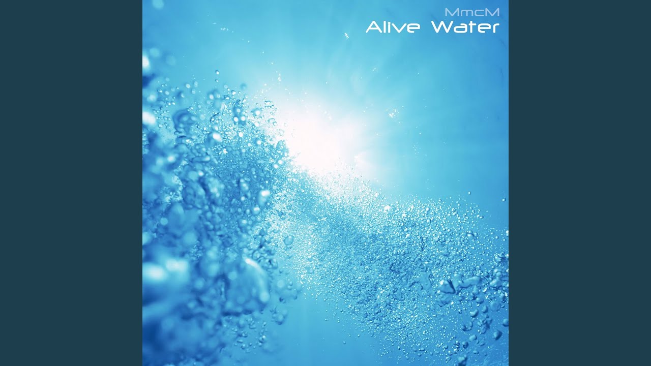 Alive Water (Remastered) - YouTube