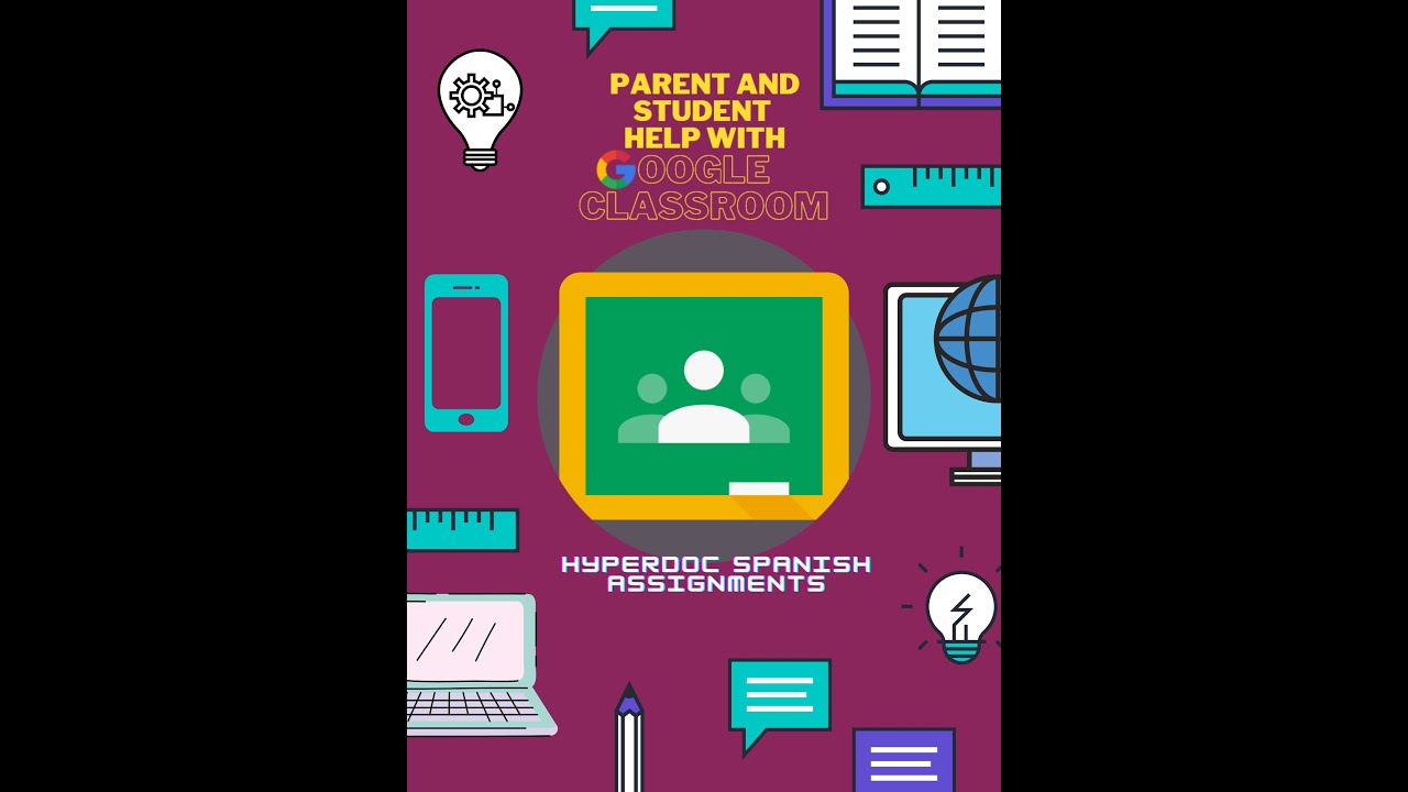 Google Classroom Help14 HyperDoc Spanish Assignment - YouTube