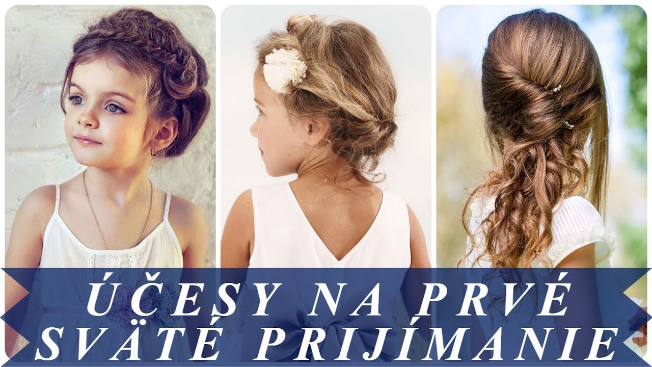 Detské účesy na prvé sväté prijímanie - YouTube