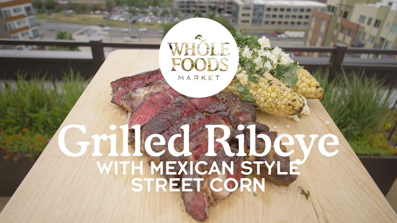 Grilled Ribeye with Mexican-Style Street Corn | Chef Russell Stippich ...