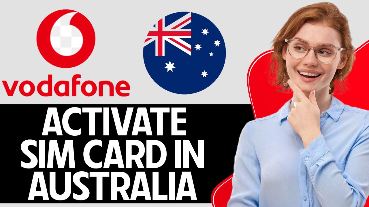 How To Activate Vodafone Sim Card Australia - Full Guide - YouTube