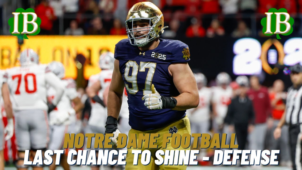 Last Chance For Notre Dame Players To Shine - Defense Edition - YouTube