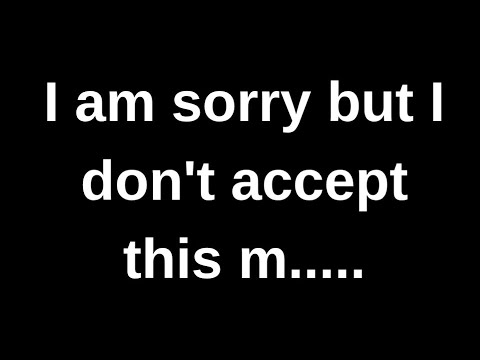 I am sorry but I don't accept this m..... love quotes  love messages love letter heartfelt messages