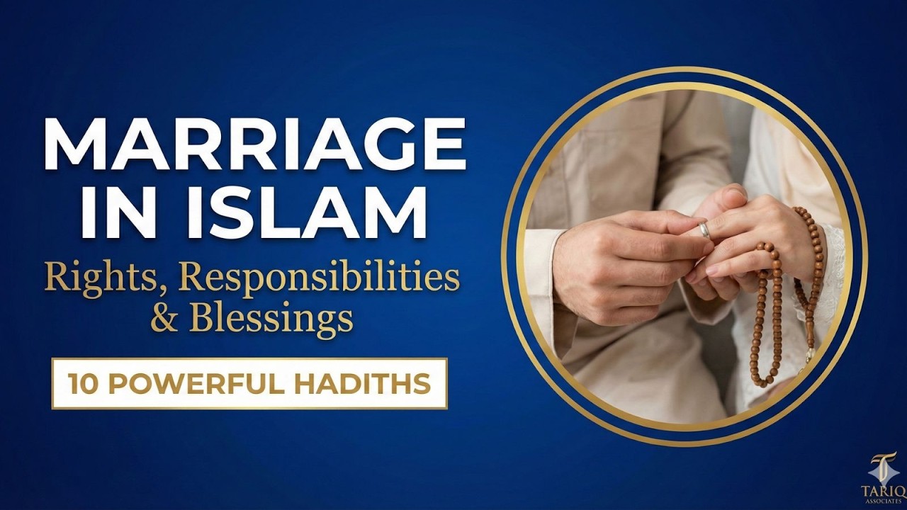 Marriage in Islam: Rights, Responsibilities & Blessings | 10 Key ...
