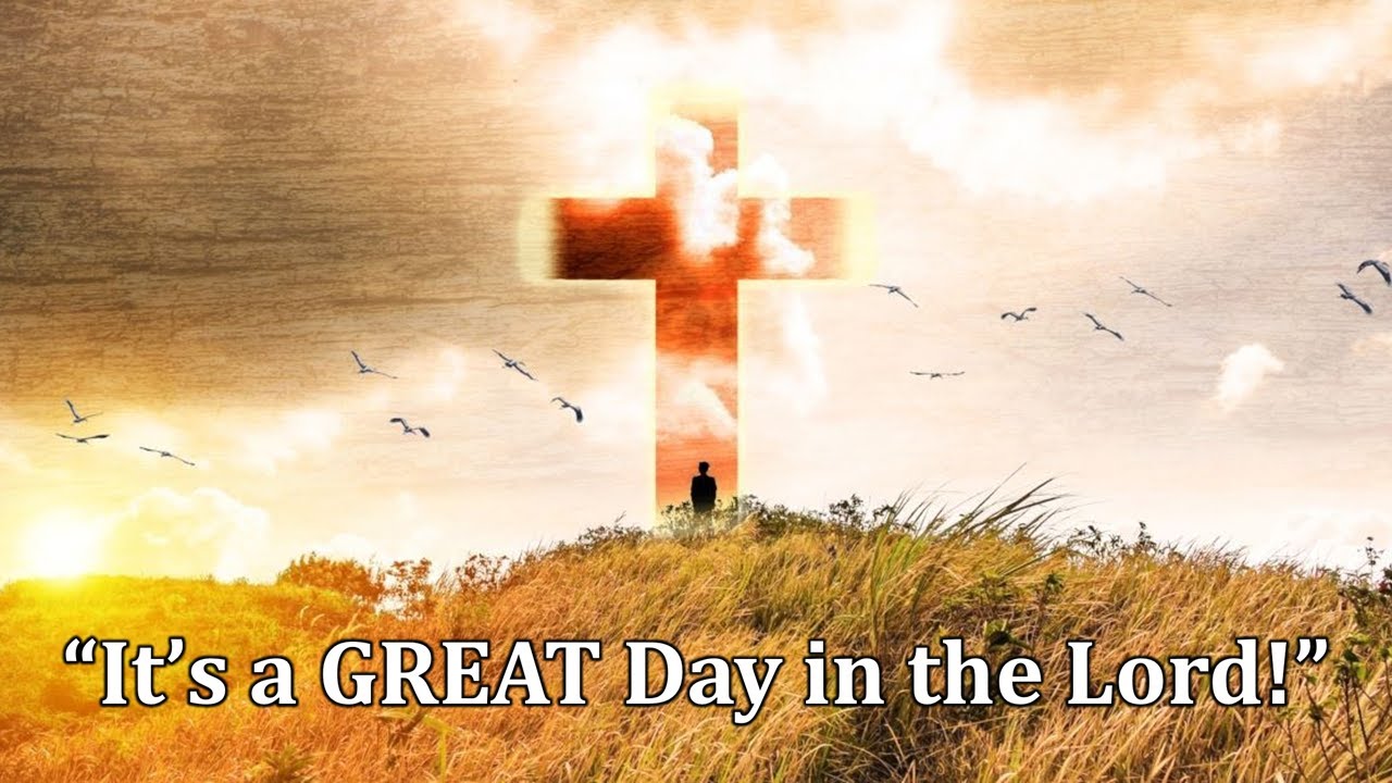 “It’s a GREAT Day in the Lord!” 9:30am Celebration Sunday - YouTube