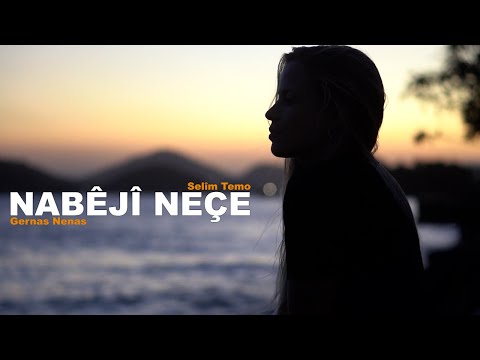 Gernas Nenas - Nabêjî Neçe