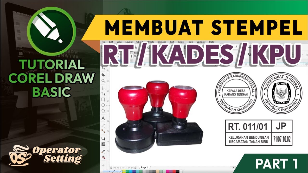 CARA MEMBUAT STEMPEL RT , KADES & KPU | TUTORIAL COREL DRAW BASIC ...