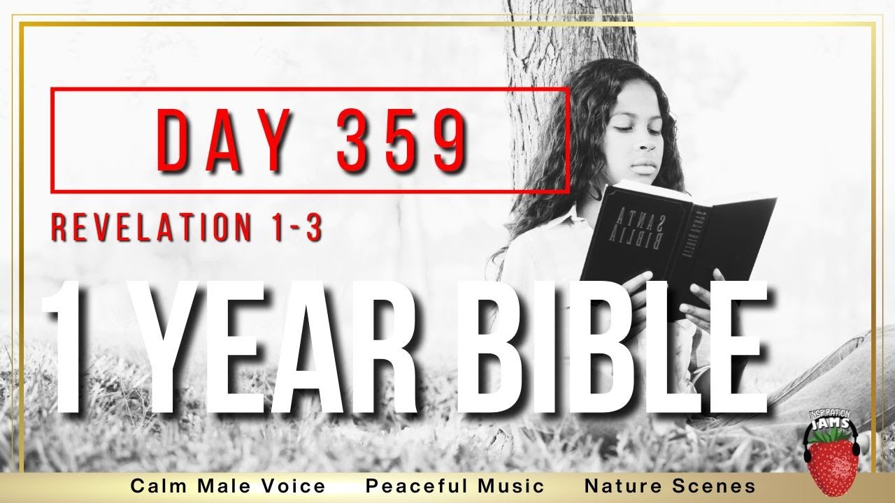 Day 359 | Revelation 1-3 | NIV | One Year Bible - YouTube