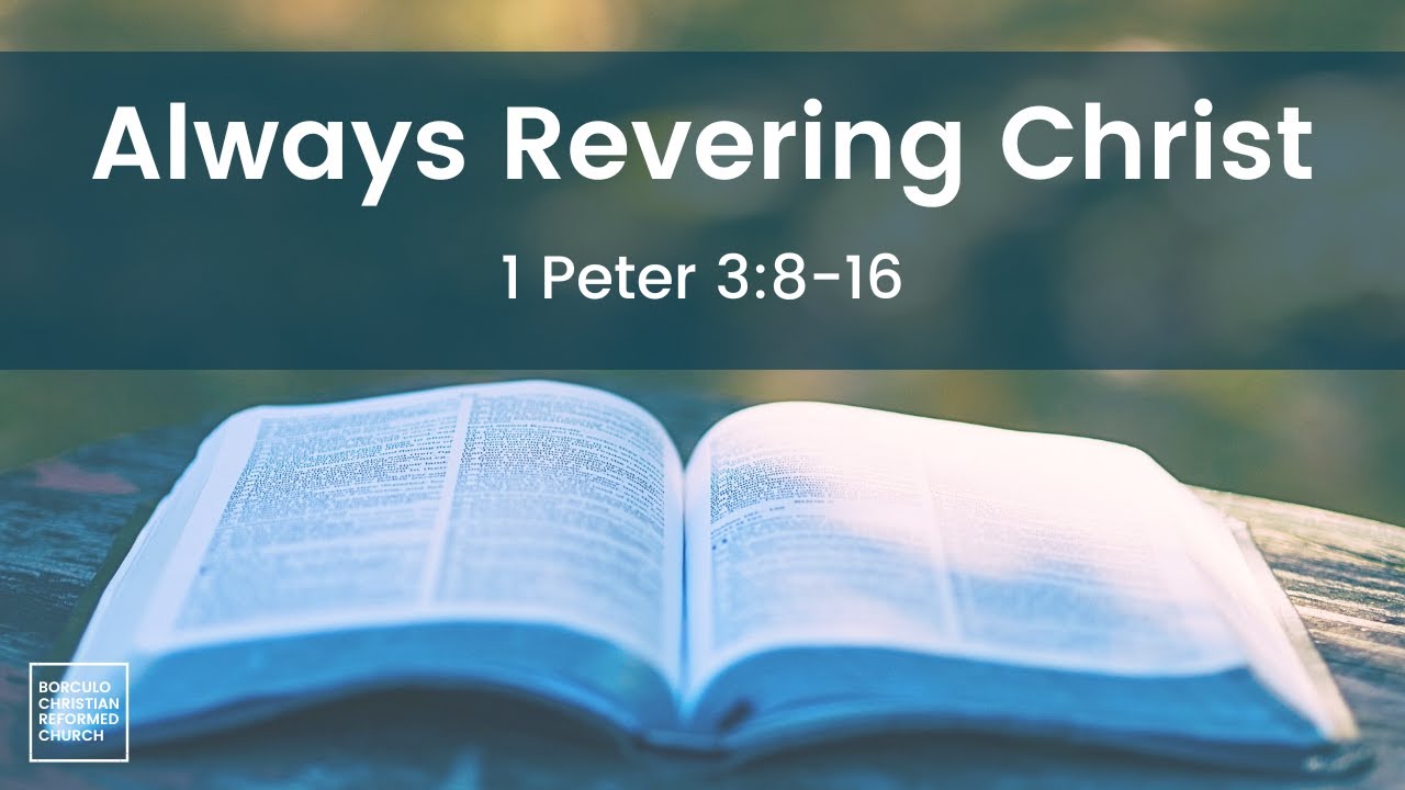 Always Revering Christ - YouTube