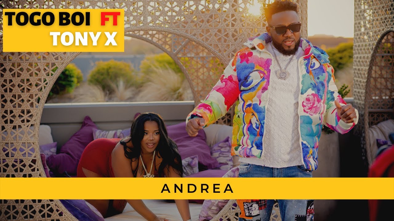 TOGO BOI FT TONY X ANDREA (OFFICIAL VIDEO) - YouTube