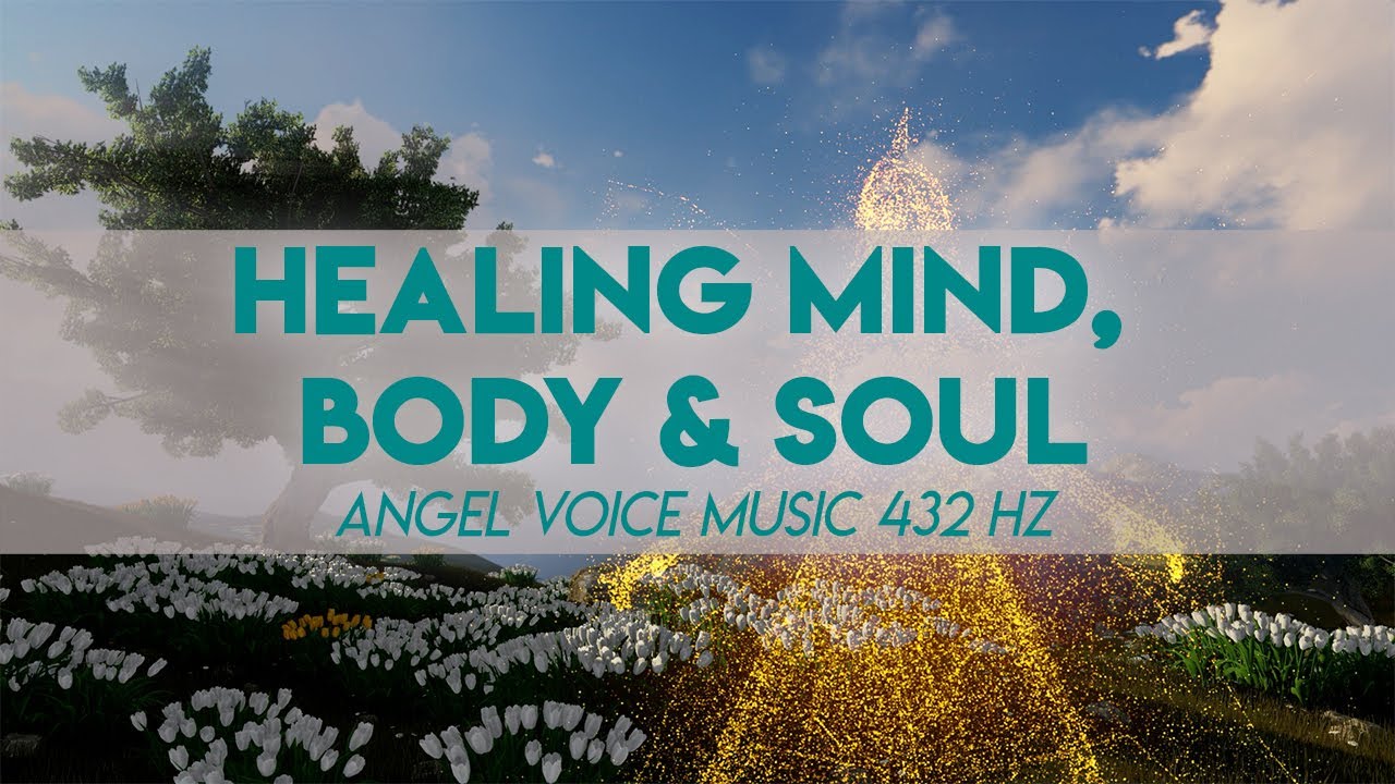 Relaxing Music with Ethereal Angel Voice - Healing Music 432 Hz ...