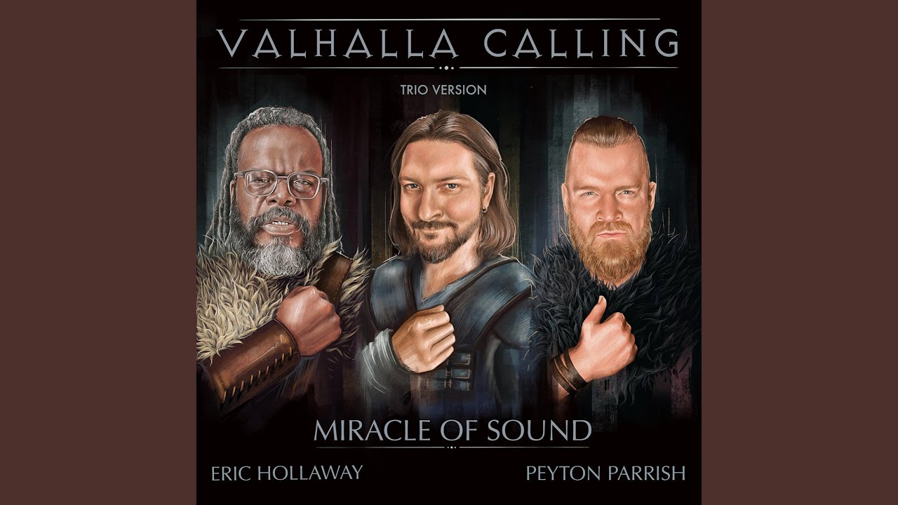 Valhalla Calling (feat. Eric Hollaway & Peyton Parrish) (Trio Version ...