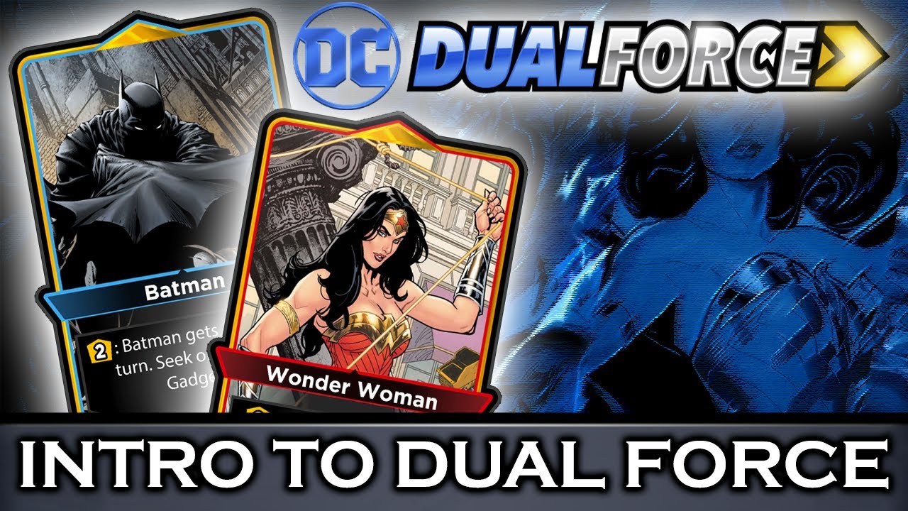[DC DUALFORCE] An introduction to DC's new card game - Dual Force ...