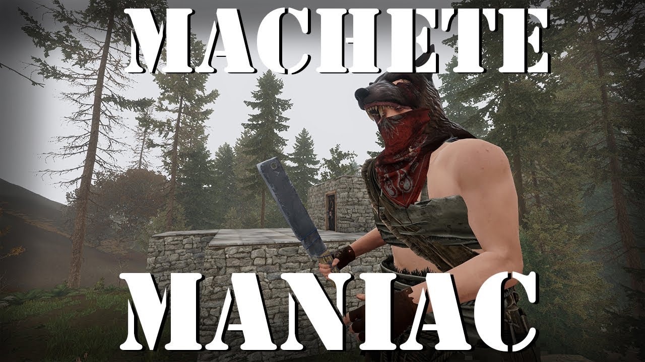 Rust | Machete Maniac, Primitive Plays - YouTube