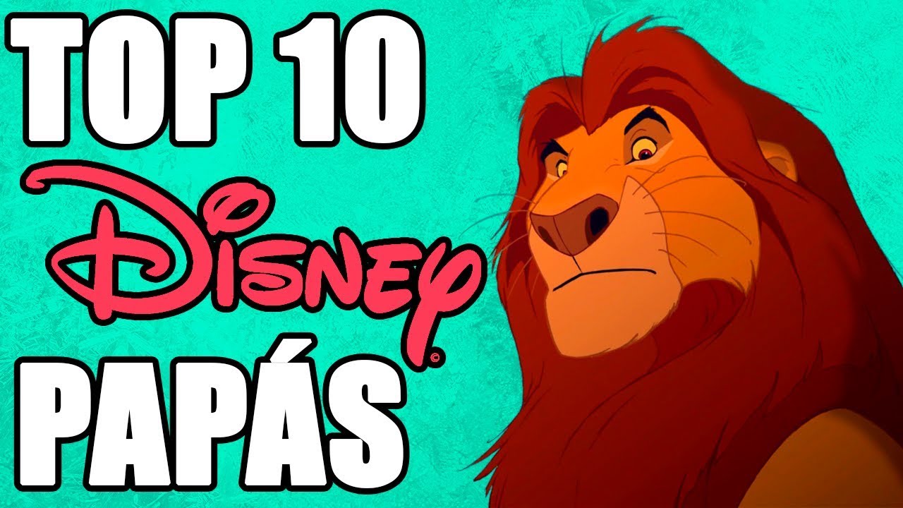 Top 10 Padres de Disney - YouTube