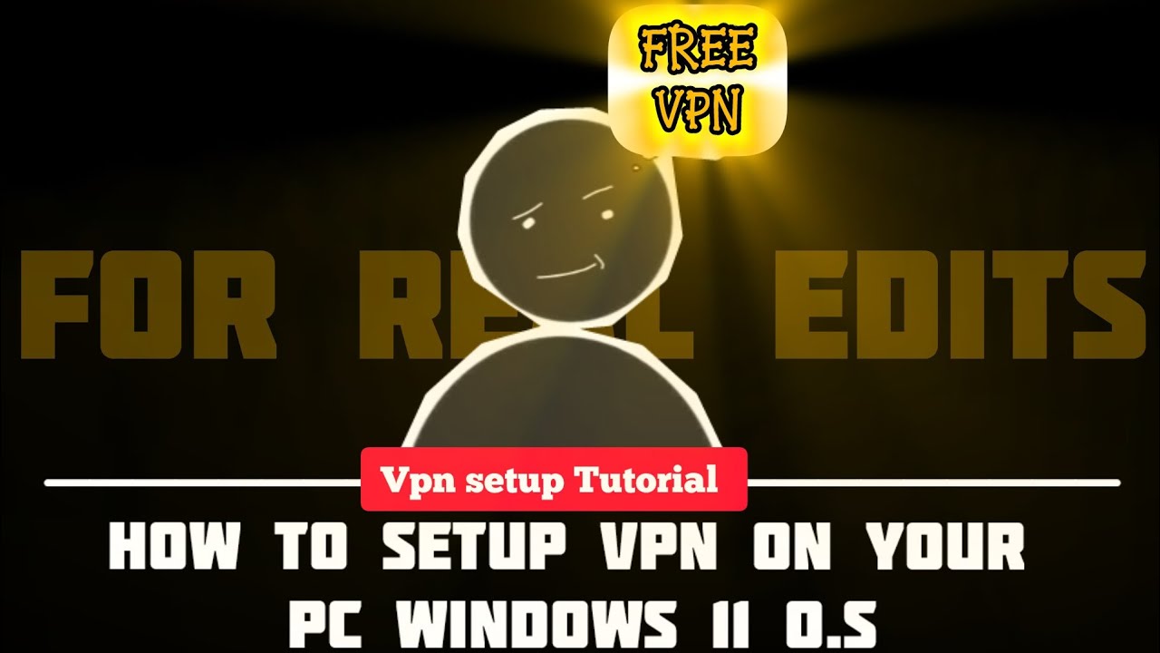 How to add free VPN to your windows 11 | VPN setup tutorial | Free VPN | FR_edits - YouTube