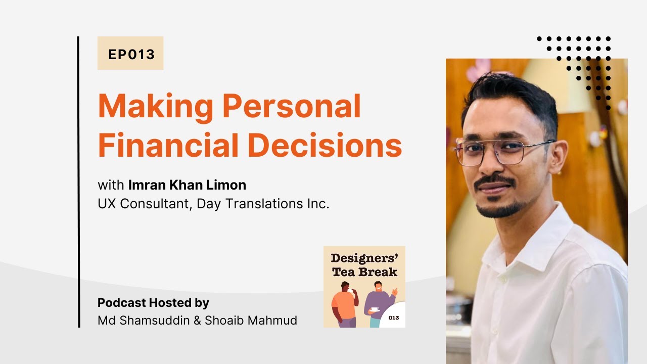 Ep013 - Making Personal Financial Decisions | ডিজাইনারের ...