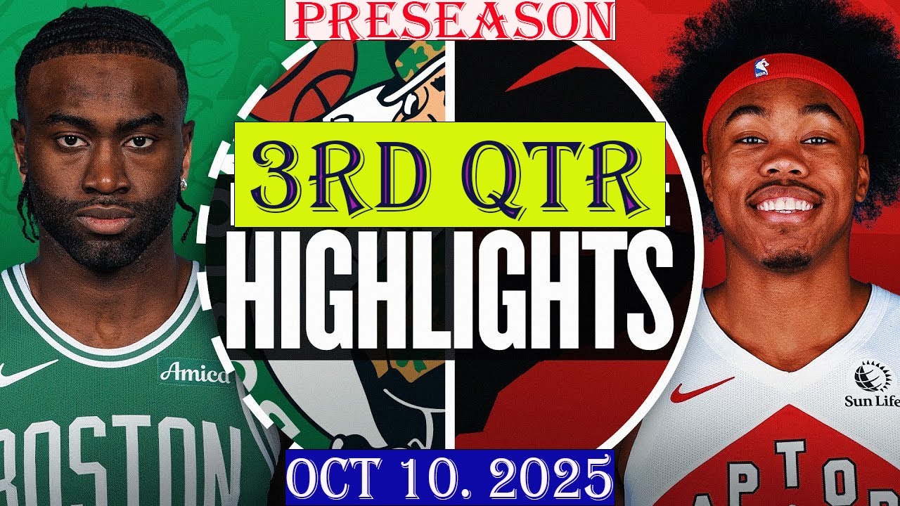 Toronto Raptors vs Boston Celtics 3rd Qtr Oct 10.2025 Highlights | NBA ...