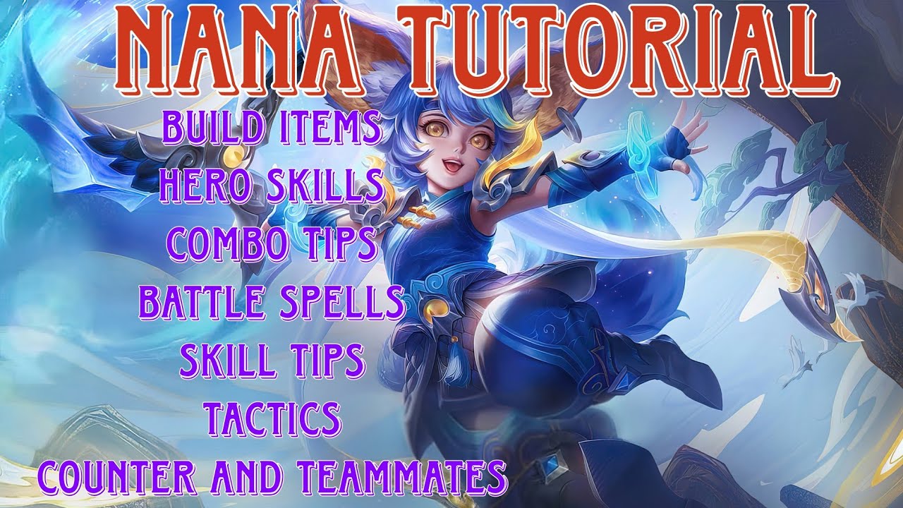 Nana Guide 1 How To Do The 1 Hit Nana Master The Basics Nana Gameplay Mlbb Youtube
