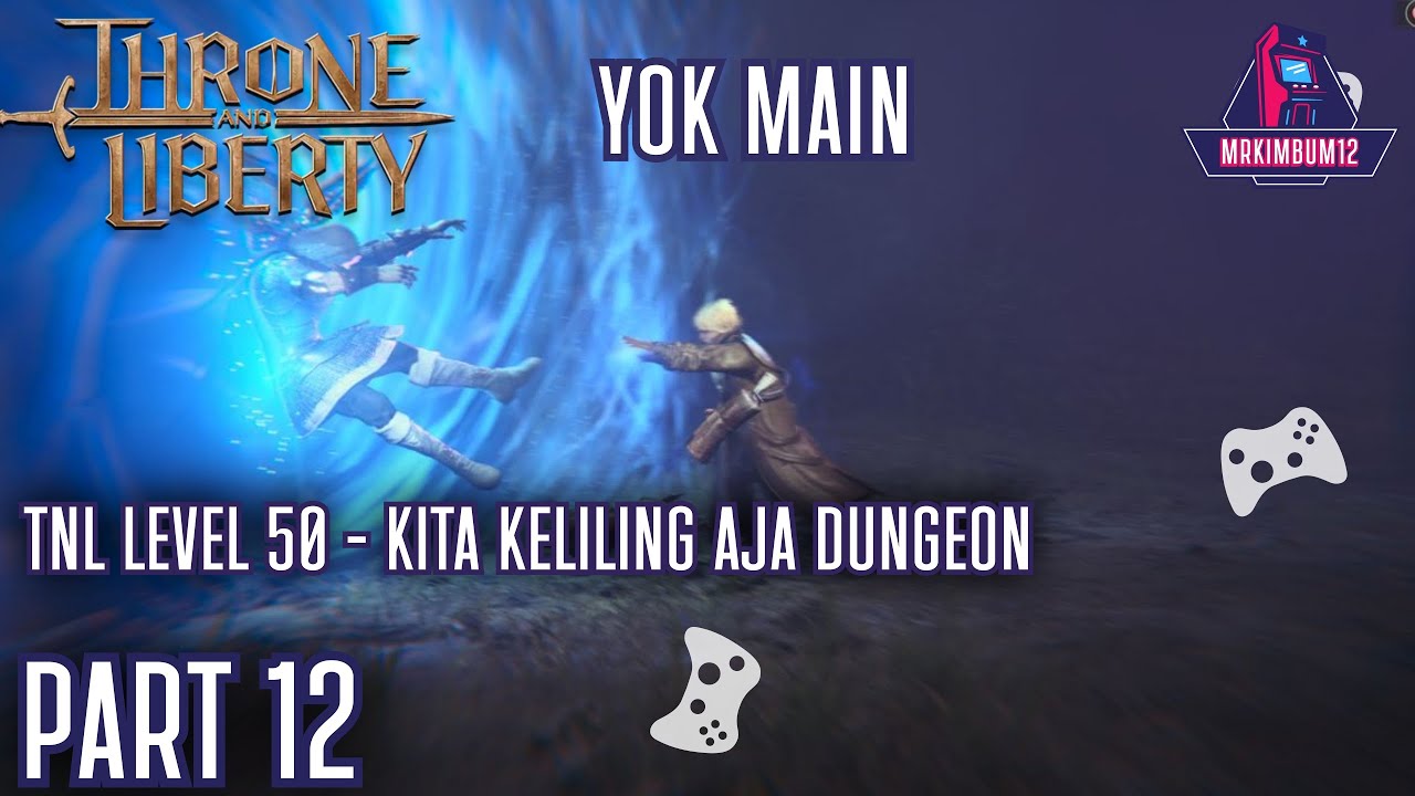 CHAPTER 10 : ASSEMBLE QUEST | throne and liberty gameplay Udah Level 50 ...