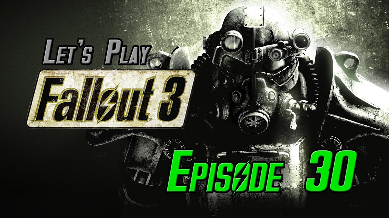 Fallout 3 - Episode 30: Getting Closer To Dad? - YouTube