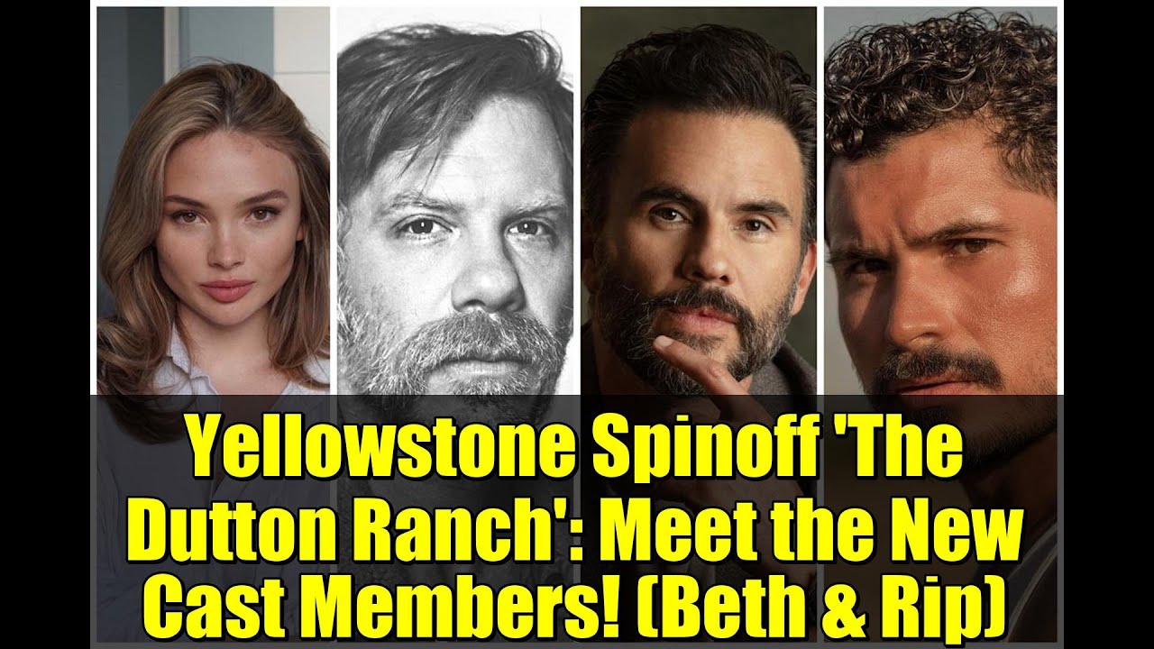 Yellowstone Spinoff 'The Dutton Ranch': Meet the New Cast Members ...