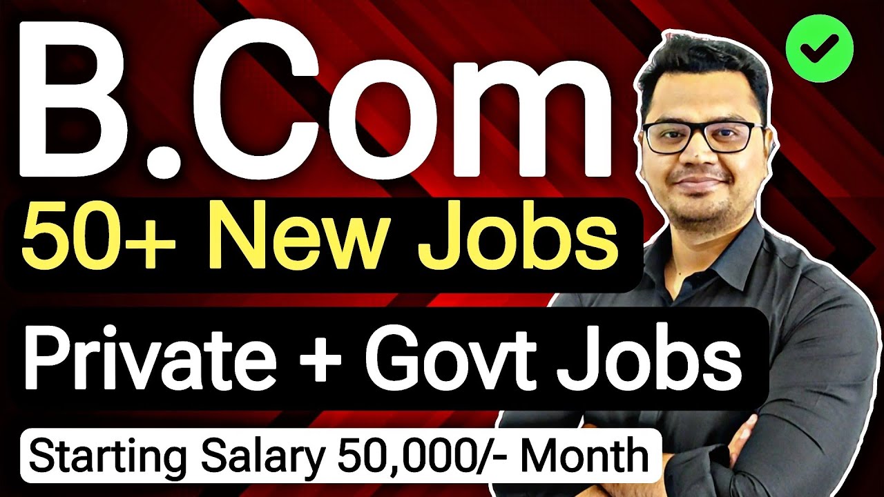 50+ Jobs After B.Com | B.Com Jobs Oppotunities | B.Com Career Options ...