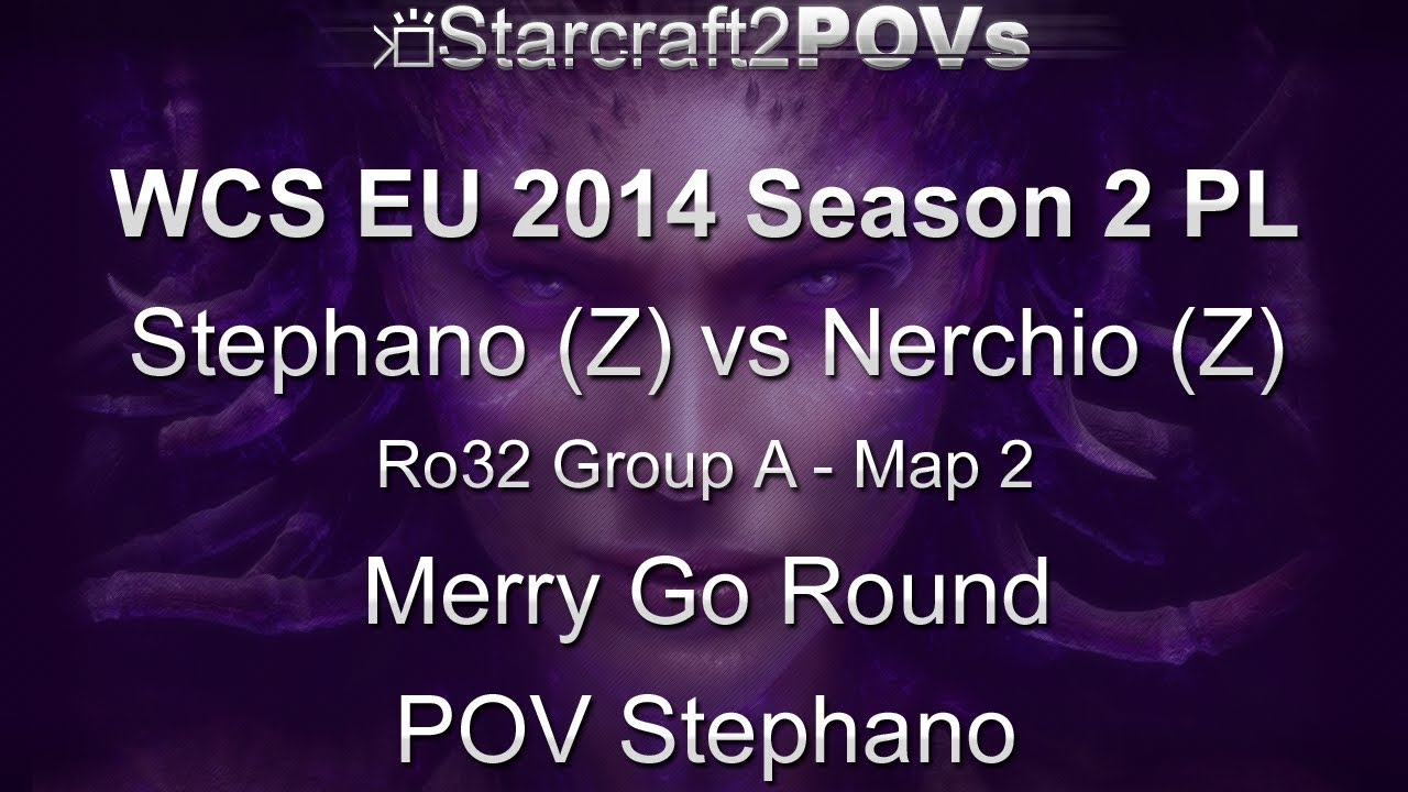 SC2 HotS - WCS EU 2014 S2 PL - Stephano vs Nerchio - Ro32 Group A - Map ...