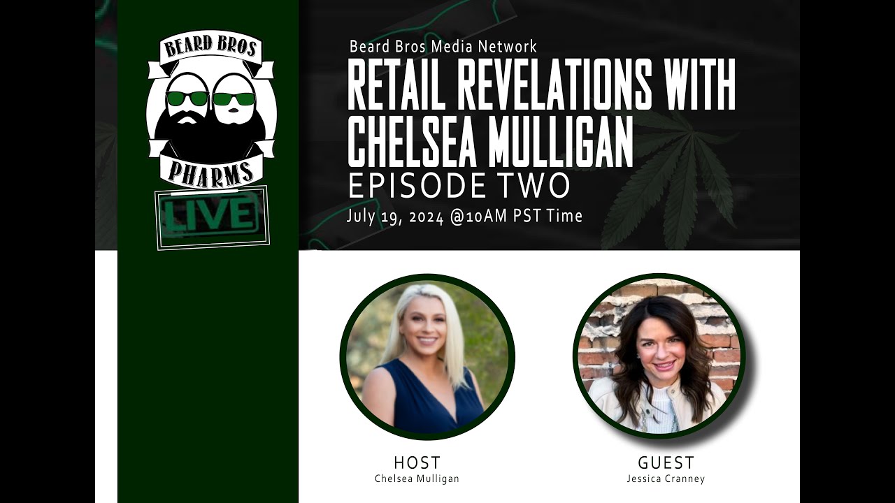 Retail Revelations 2: Chelsea Mulligan & Jessica Cranney on Cannabis ...