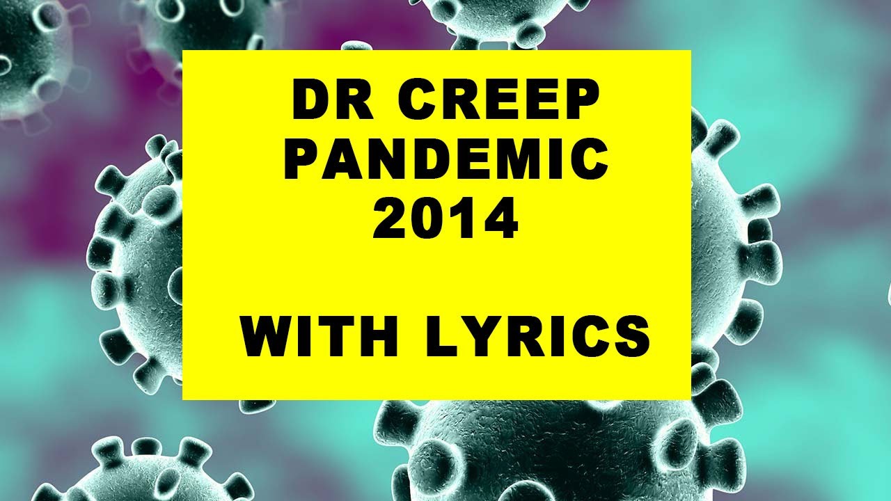 Dr Creep Pandemic with Lyrics - YouTube
